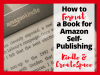 How to Format a Book for Amazon Self-Publishing