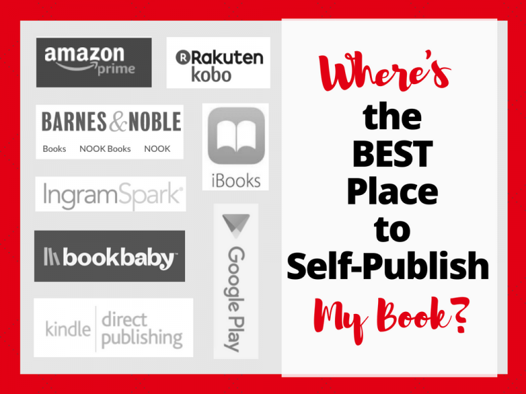 How To Choose The Right Self-Publishing Platform for Your Book