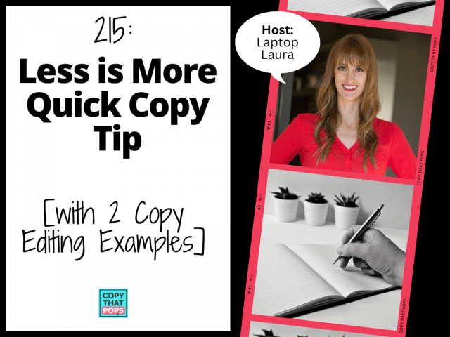 215: Less is More Quick Copy Tip with 2 Copy Editing Examples